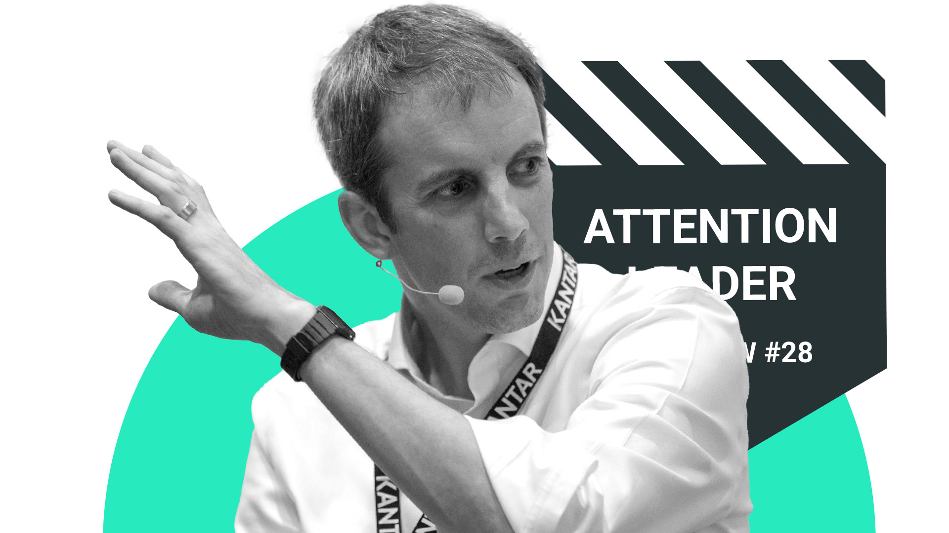 Kantar's Comprehensive Approach to Attention